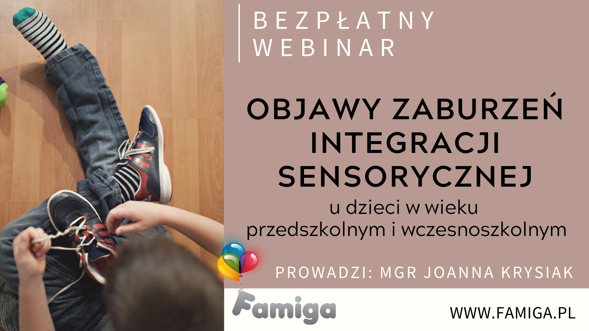 Webinar #10 – Objawy zaburzeń integracji sensorycznej – Famiga
