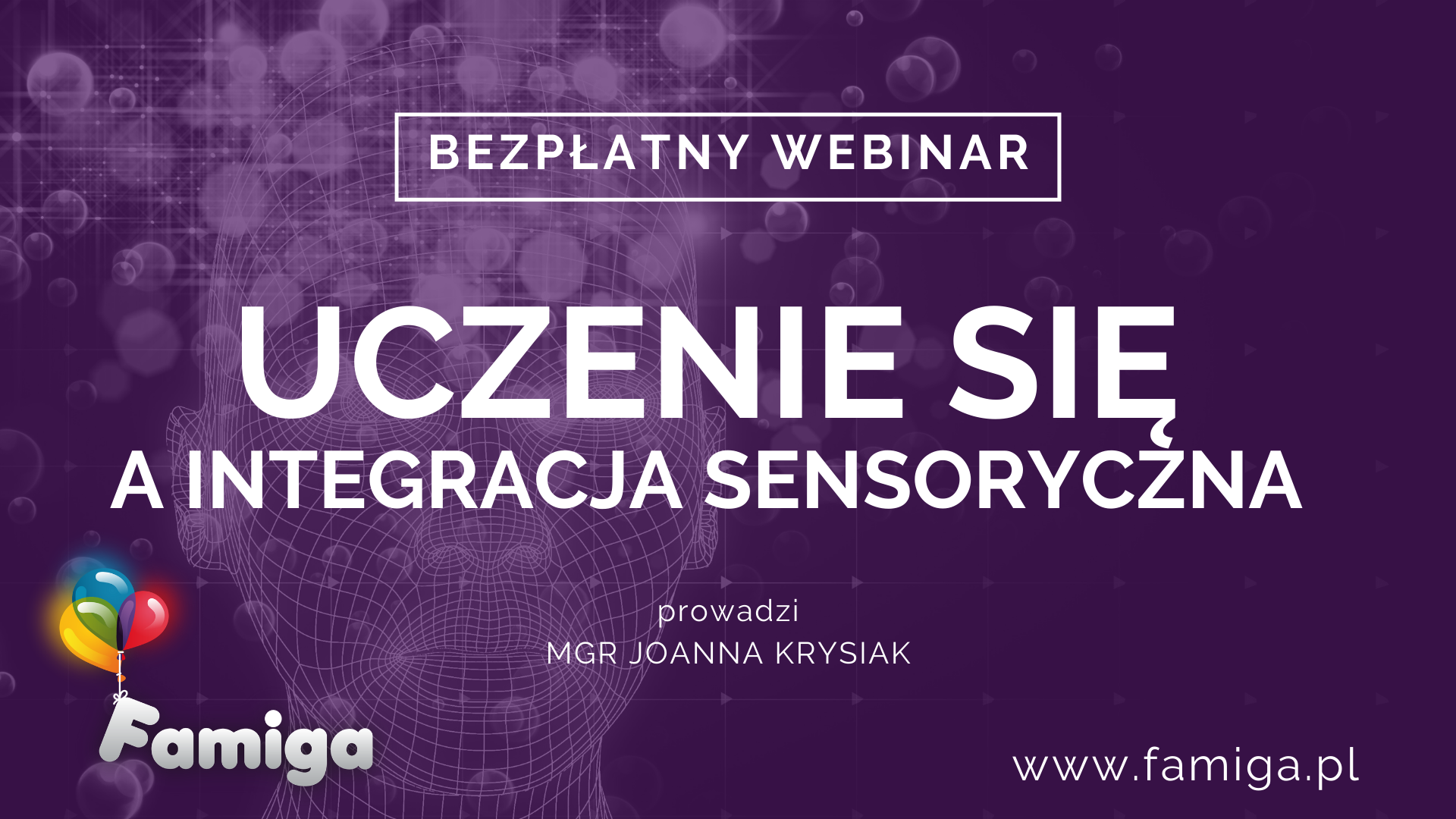 Webinar #11 – Uczenie się a integracja sensoryczna – Famiga